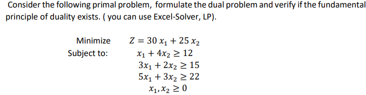 Solved Consider the following primal problem, formulate the | Chegg.com