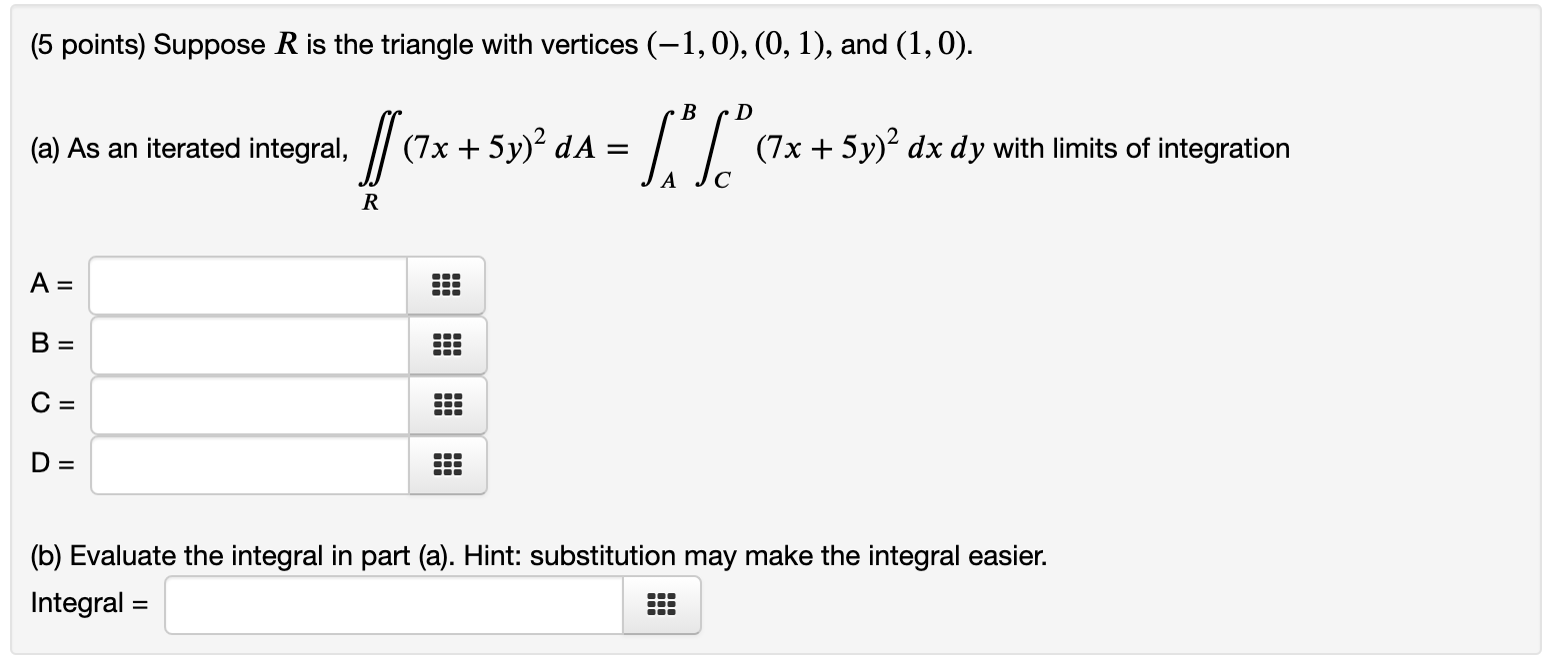Solved (5 points) Suppose R is the triangle with vertices | Chegg.com