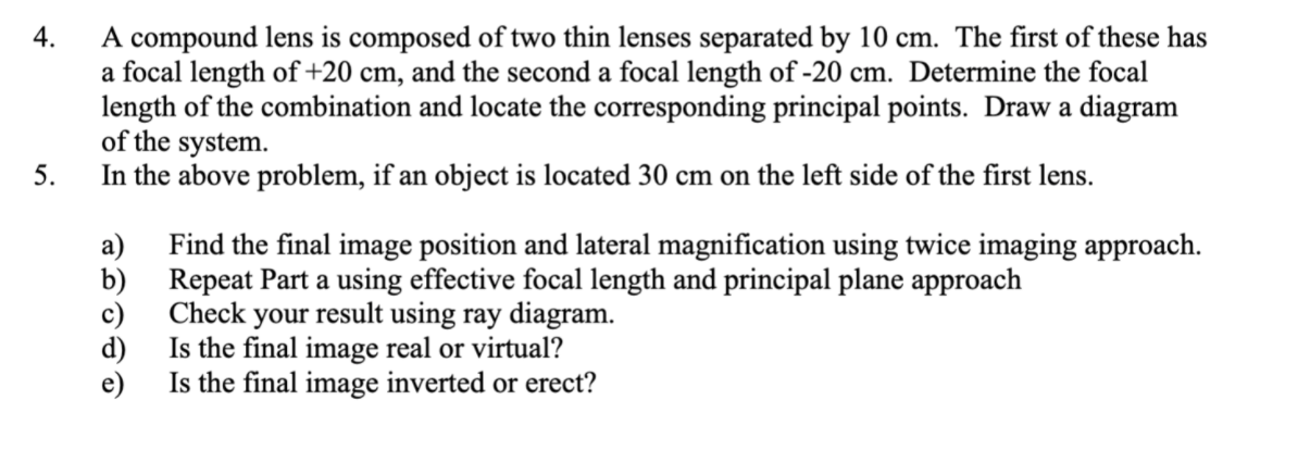 Solved 4. A compound lens is composed of two thin lenses | Chegg.com