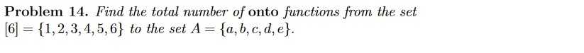 Solved Problem 14. Find the total number of onto functions | Chegg.com