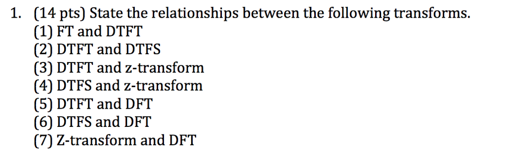 Solved (14 pts) State the relationships between the | Chegg.com