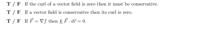 Solved T/F If the curl of a vector field is zero then it | Chegg.com