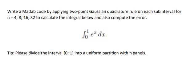 Solved Write a Matlab code by applying two-point Gaussian | Chegg.com