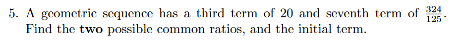 Solved 5. A geometric sequence has a third term of 20 and | Chegg.com