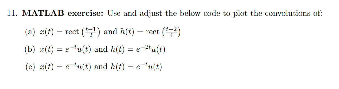 Solved 11. MATLAB exercise: Use and adjust the below code to | Chegg.com