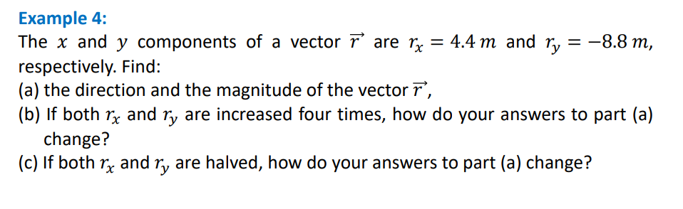 Solved Example 4: The x and y components of a vector r are | Chegg.com