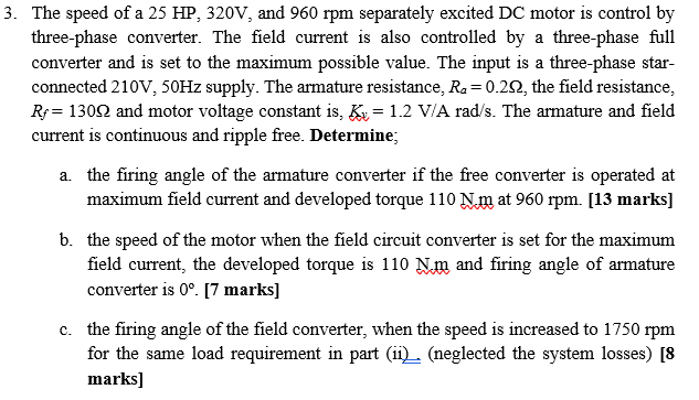 Solved 3. The speed of a 25 HP, 320V, and 960 rpm separately | Chegg.com
