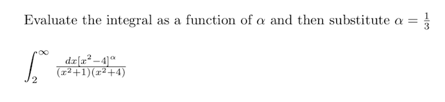 Solved Evaluate the integral as a function of α and then | Chegg.com