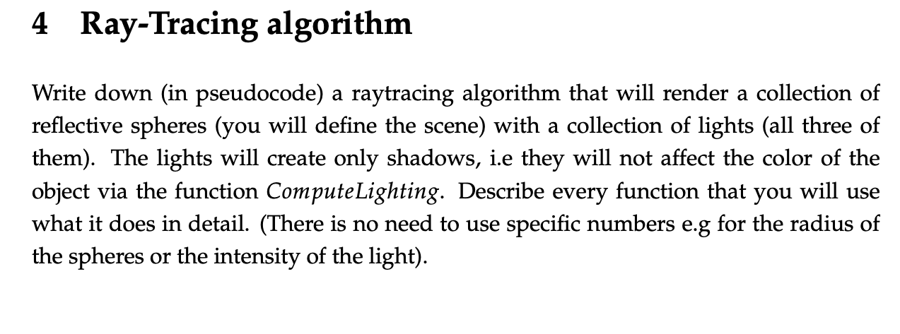 Solved 4 Ray-Tracing algorithm Write down (in pseudocode) a | Chegg.com