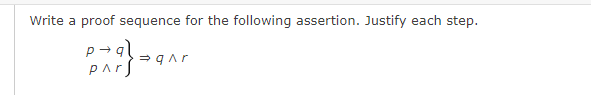 Solved Write a proof sequence for the following assertion. | Chegg.com