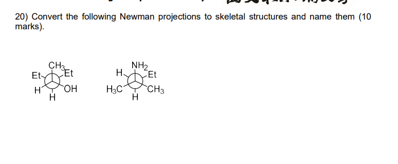 Solved 20) Convert the following Newman projections to | Chegg.com