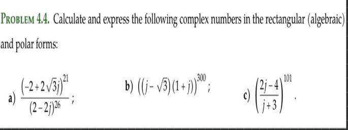 Solved Problem 4.4. Calculate and express the following | Chegg.com