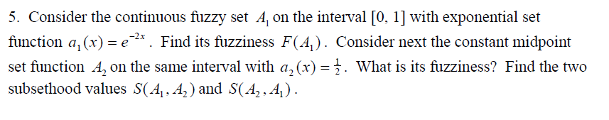 5. Consider the continuous fuzzy set A, on the | Chegg.com