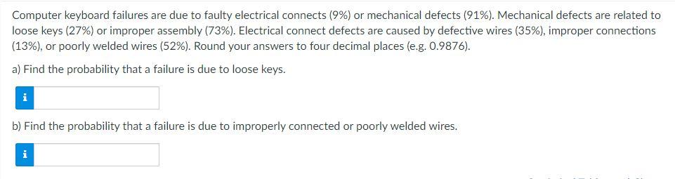 Solved Computer keyboard failures are due to faulty | Chegg.com