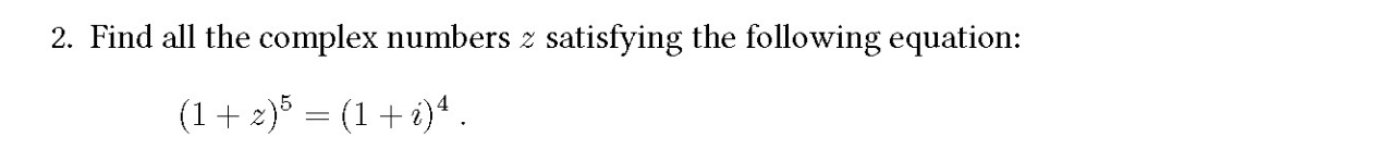 Solved 2. Find all the complex numbers z satisfying the | Chegg.com