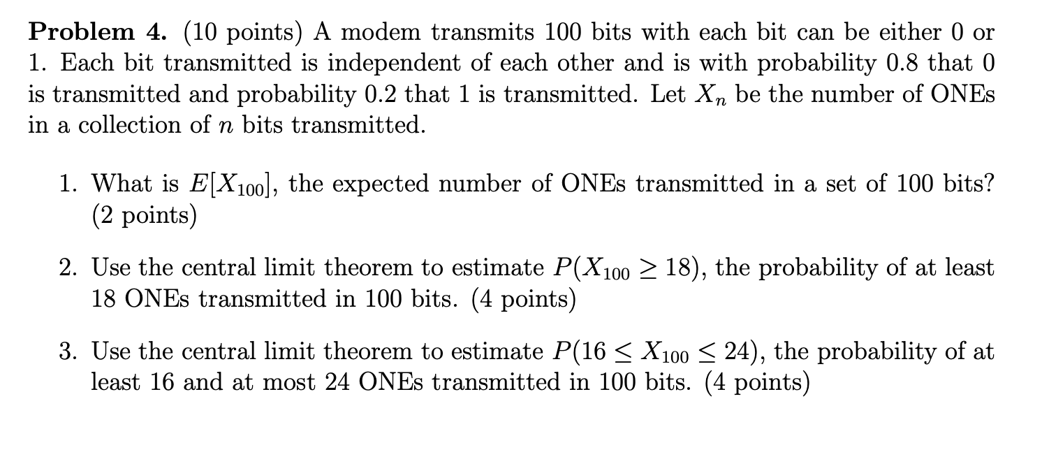 Solved Problem 4. (10 points) A modem transmits 100 bits | Chegg.com