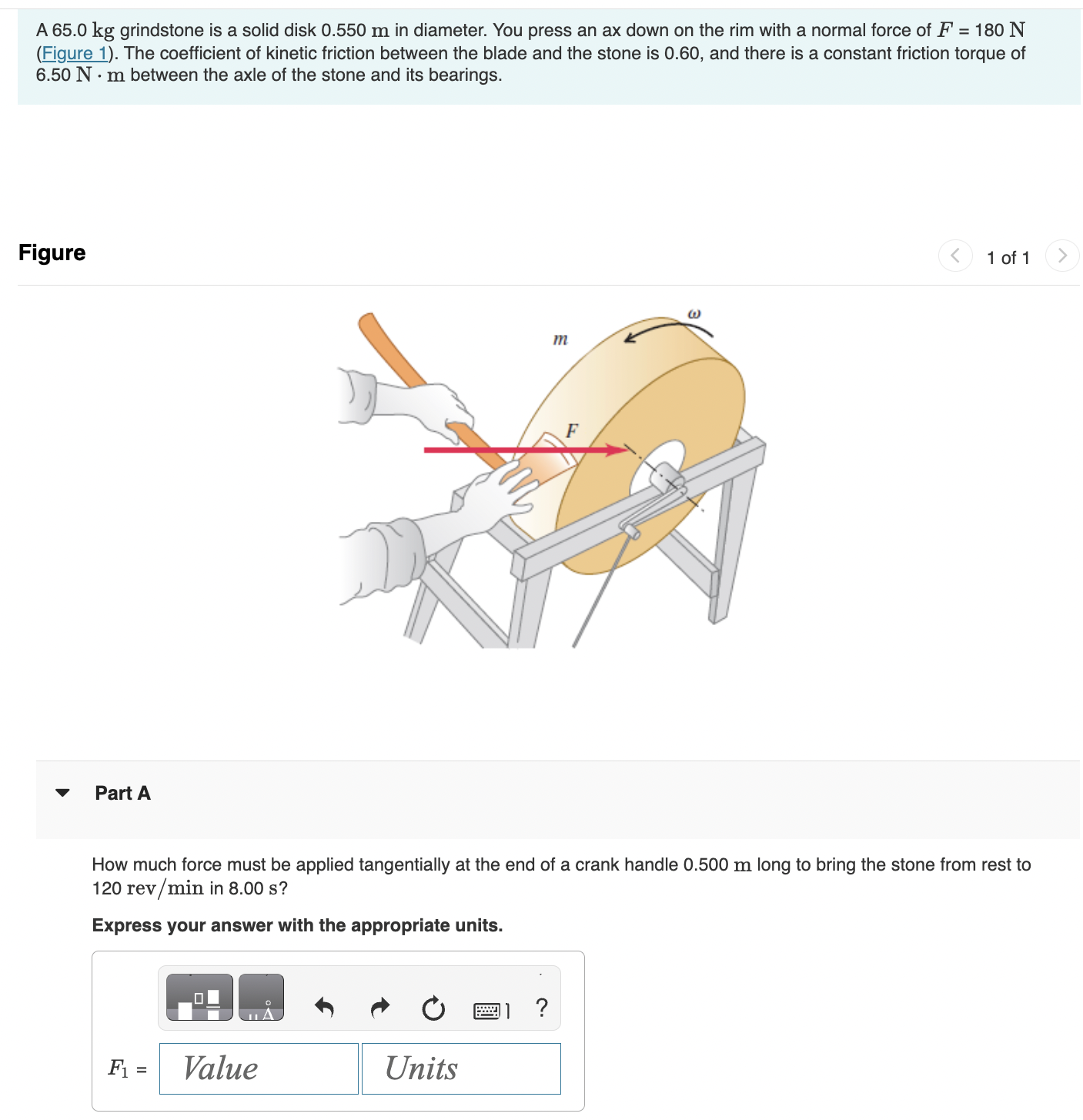 Solved A 65.0kg ﻿grindstone is a solid disk 0.550m ﻿in | Chegg.com
