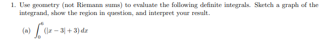 Solved Use geometry (not Riemann sums) ﻿to evaluate the | Chegg.com