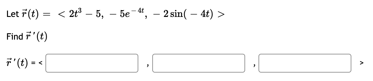 Solved Let r(t) = > Find | Chegg.com