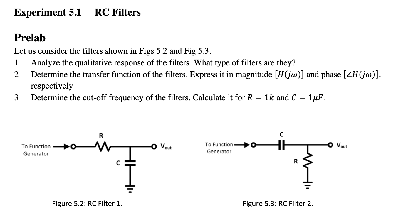 Solved Experiment 5.1 RC Filters Prelab Let us consider the | Chegg.com