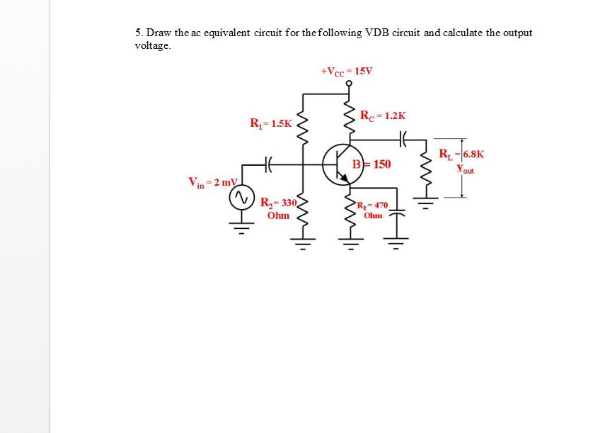 Solved 5. Draw the ac equivalent circuit for the following | Chegg.com
