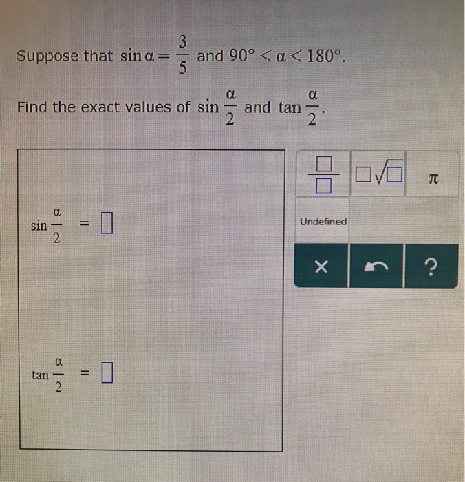 Solved Suppose that sin α= and 90°