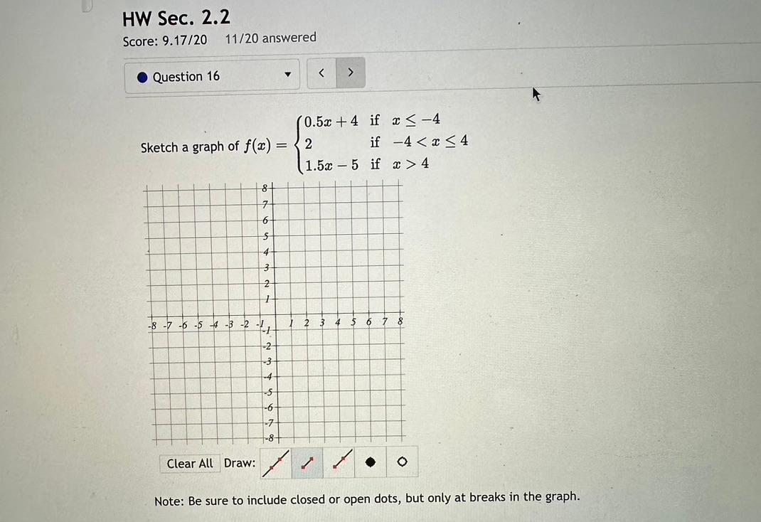 Solved jetch a graph of f(x)=⎩⎨⎧0.5x+421.5x−5 if x≤−4 if −4 | Chegg.com