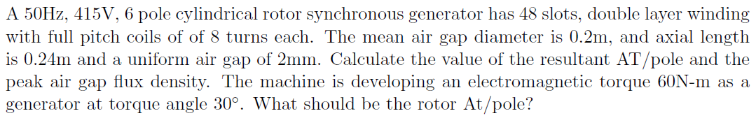 Solved A 50Hz, 415V, 6 pole cylindrical rotor synchronous | Chegg.com