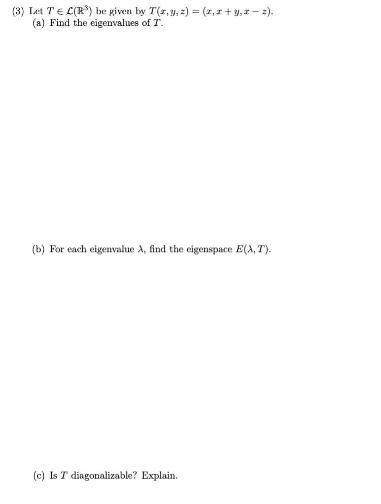 Solved A,B, ﻿and C ﻿please (3) ﻿Let TinL(R3) be ﻿given | Chegg.com
