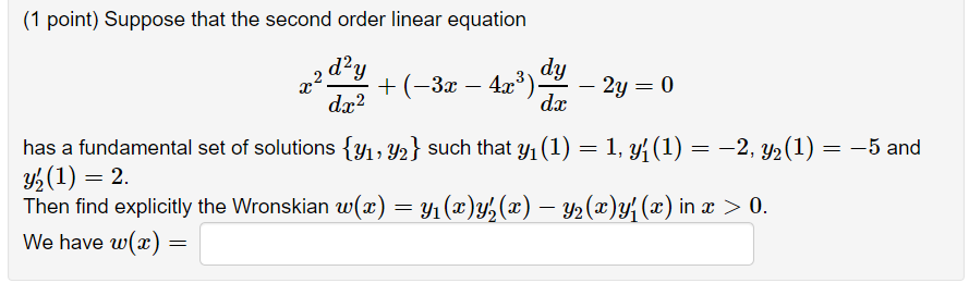 Solved (1 point) Suppose that the second order linear | Chegg.com
