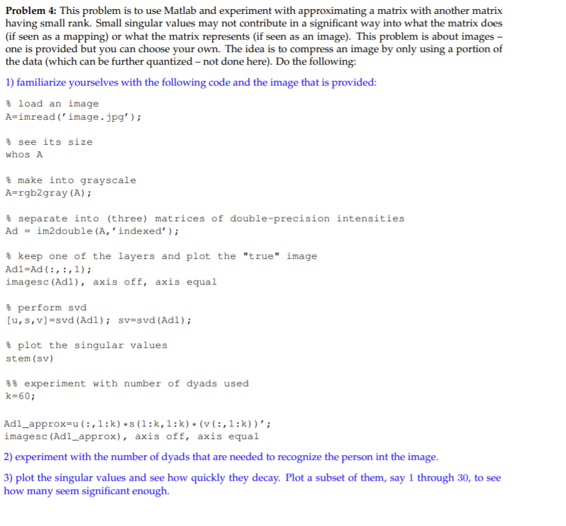 Problem 4: This problem is to use Matlab and | Chegg.com