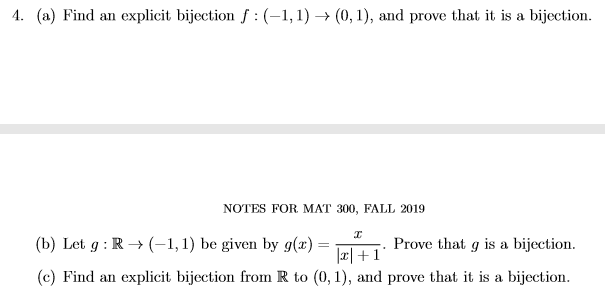 Solved 4. (a) Find an explicit bijection f:(-1,1) 0,1), | Chegg.com