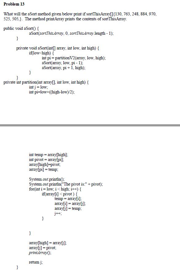 Solved Problem 13 What will the aSort method given below | Chegg.com