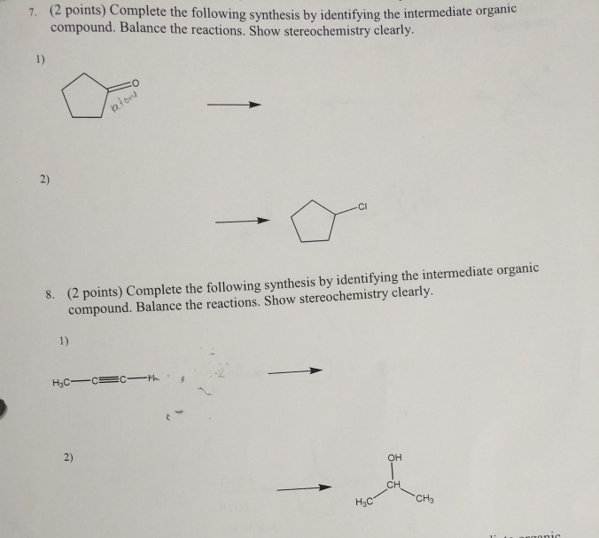 Solved 7. (2 points) Complete the following synthesis by | Chegg.com