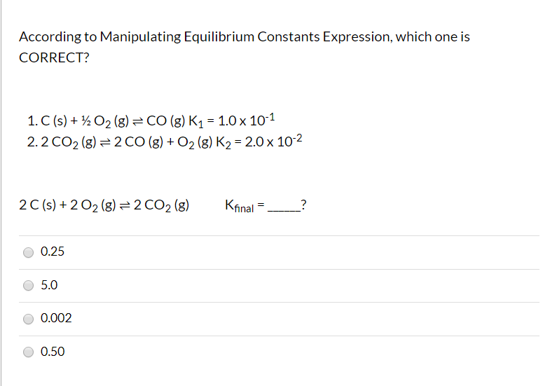 Solved According to Manipulating Equilibrium Constants | Chegg.com