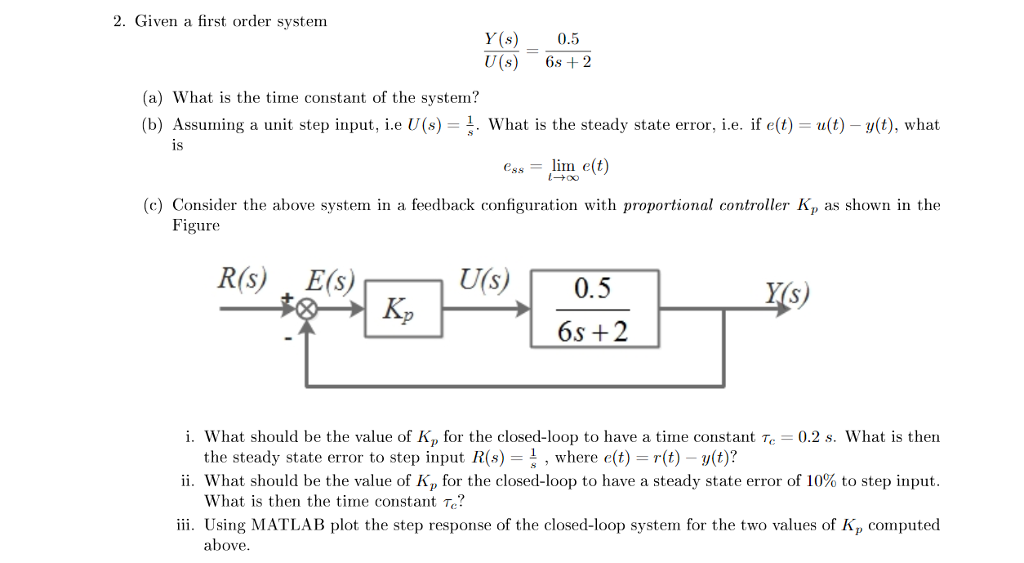 Solved 2. Given a first order system Y(s) 0.5 U(s) s+2 (a) | Chegg.com