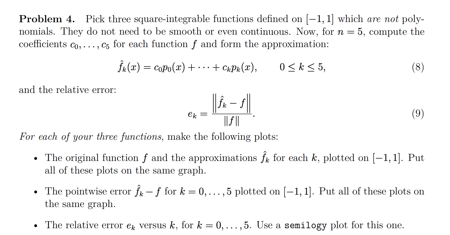 Solved Problem 4. Pick three square-integrable functions | Chegg.com