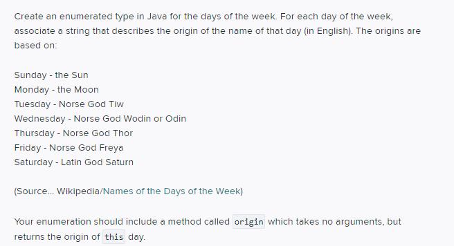 Solved Create an enumerated type in Java for the days of the | Chegg.com