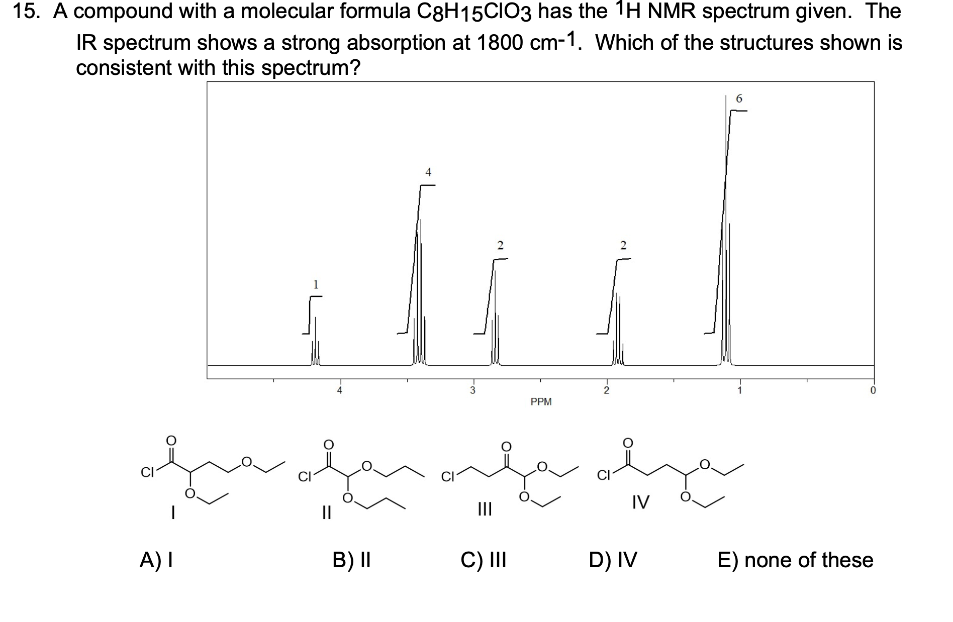 Solved 5. A compound with a molecular formula C8H15ClO3 has | Chegg.com