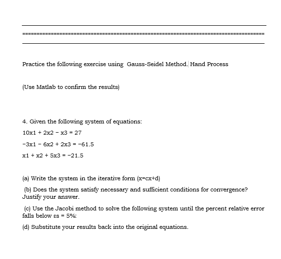 Solved Practice the following exercise using Gauss-Seidel | Chegg.com