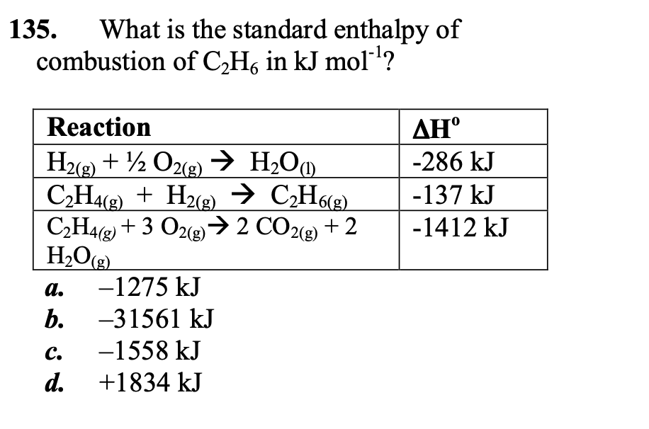Solved 135. What is the standard enthalpy of combustion of | Chegg.com