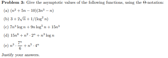 Solved Problem 3: Give the asymptotic values of the | Chegg.com