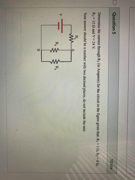 Solved DQuestion 5 10 pts Determine the current through Ri | Chegg.com