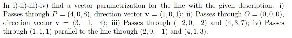 Solved In i)-ii)-iii)-iv) find a vector parametrization for | Chegg.com