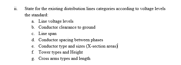Solved ii. State for the existing distribution lines | Chegg.com