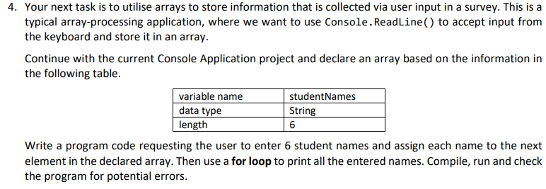Solved 4. Your next task is to utilise arrays to store | Chegg.com