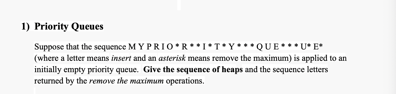 Solved 1) Priority Queues Suppose that the sequence | Chegg.com