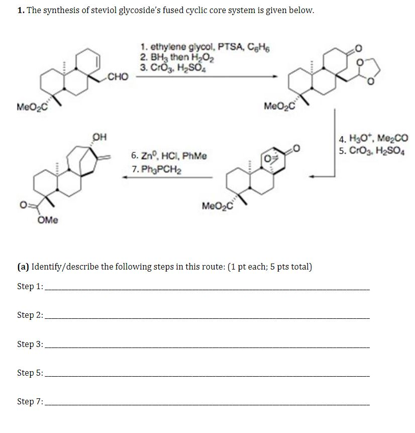 Solved 1. The synthesis of steviol glycoside's fused cyclic | Chegg.com