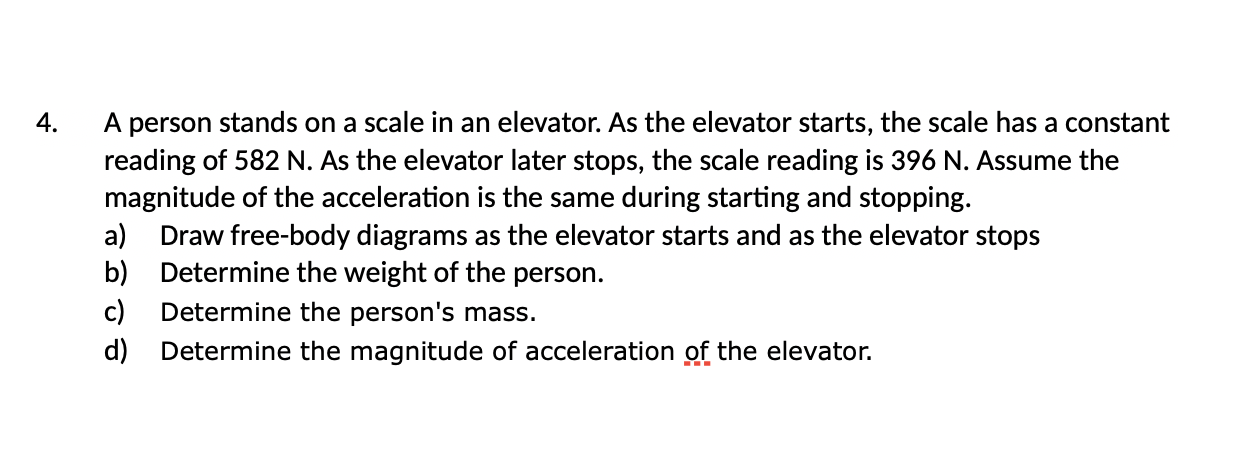 Solved 4. A person stands on a scale in an elevator. As the | Chegg.com
