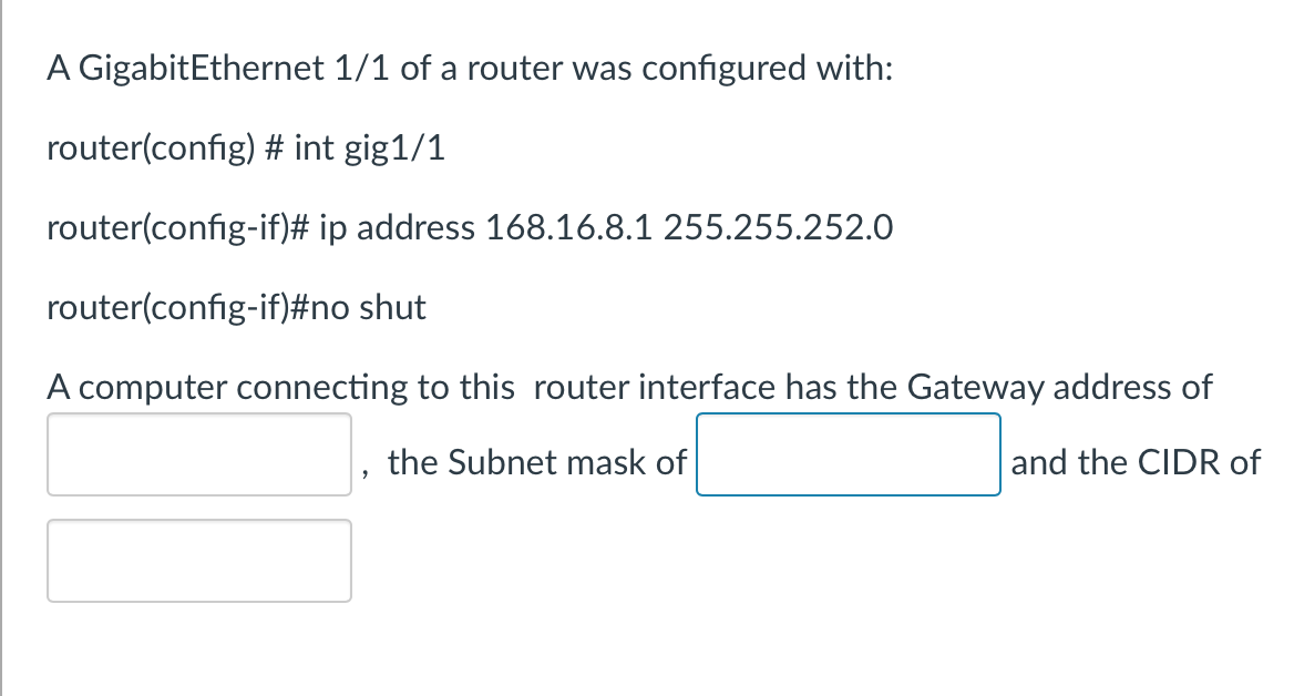 Solved A GigabitEthernet 1/1 of a router was configured | Chegg.com